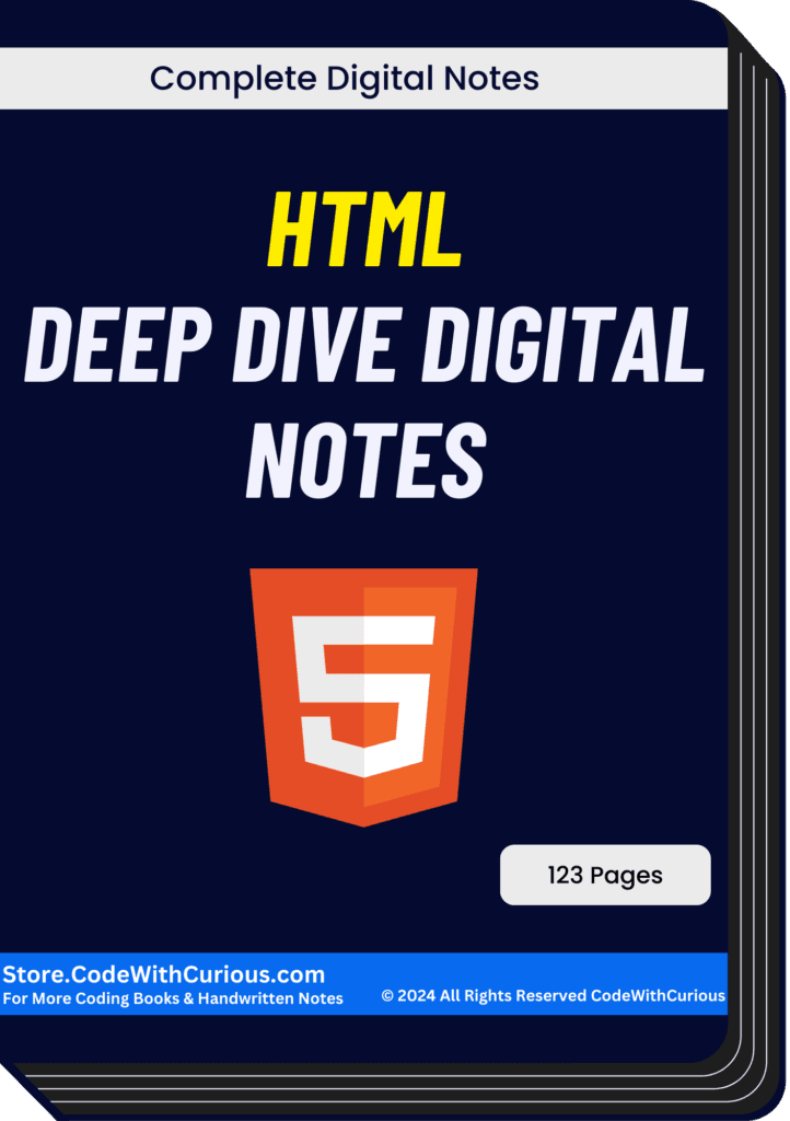 HTML Deep Dive Digital Note - CodewithCurious